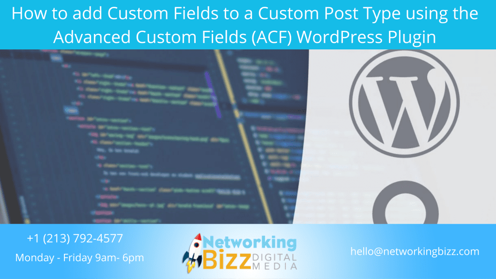How to add Custom Fields to a Custom Post Type using the Advanced Custom Fields (ACF) WordPress ...